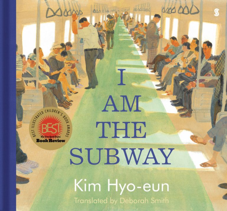 I Am the Subway by Kim Hyo-eun Deborah Smith • Worlds of Words