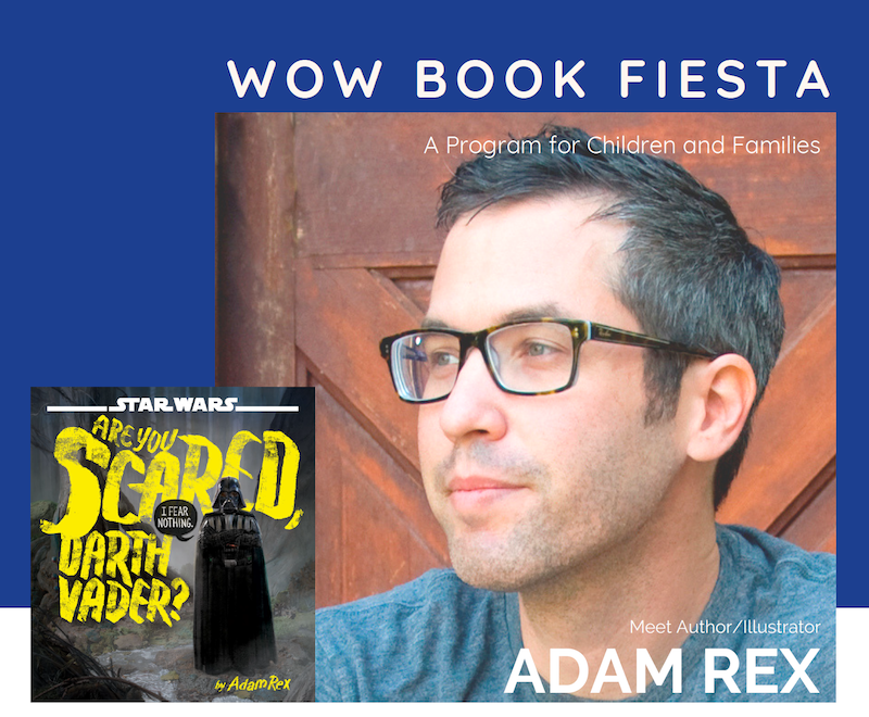 WOW Book Fiesta: Build Model Worlds with Adam Rex • Worlds of Words